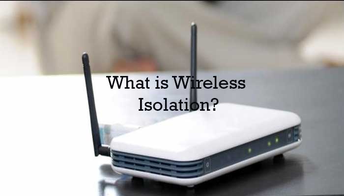 What is Wireless Isolation? - Snabay Networking
