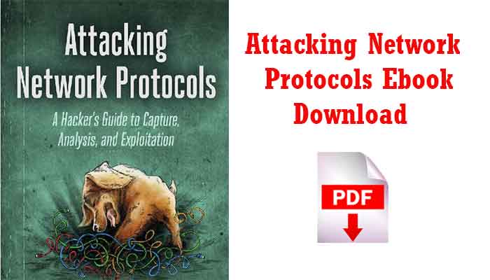 Attacking Network Protocols PDF Download - Snabay Networking